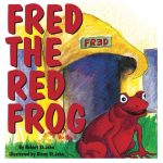 Fred The Red Frog — Robert St. John
